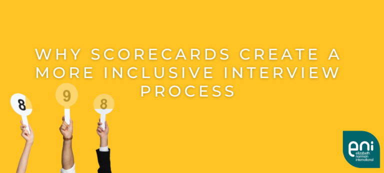 Why Scorecards Create a More Inclusive Interview Process - Elizabeth ...